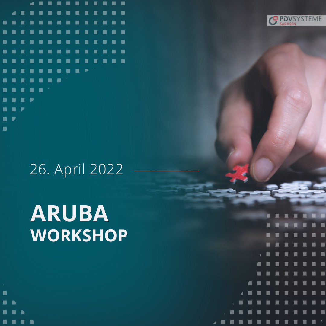 ARUBA Online-Workshop • pdv-Systeme Sachsen GmbH